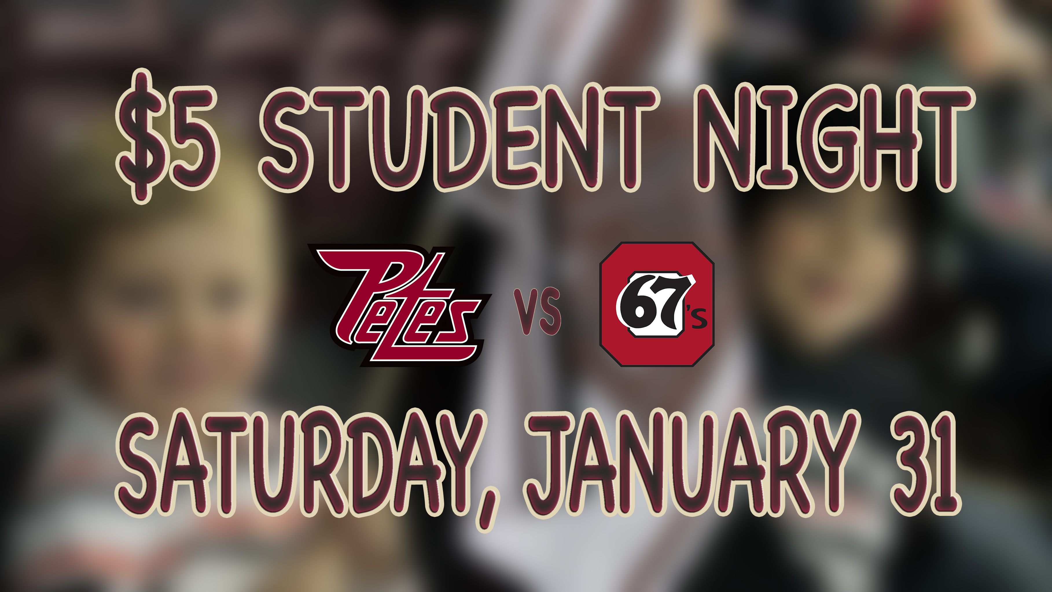 $5 Student Ticket Night Saturday against Ottawa - Peterborough Petes
