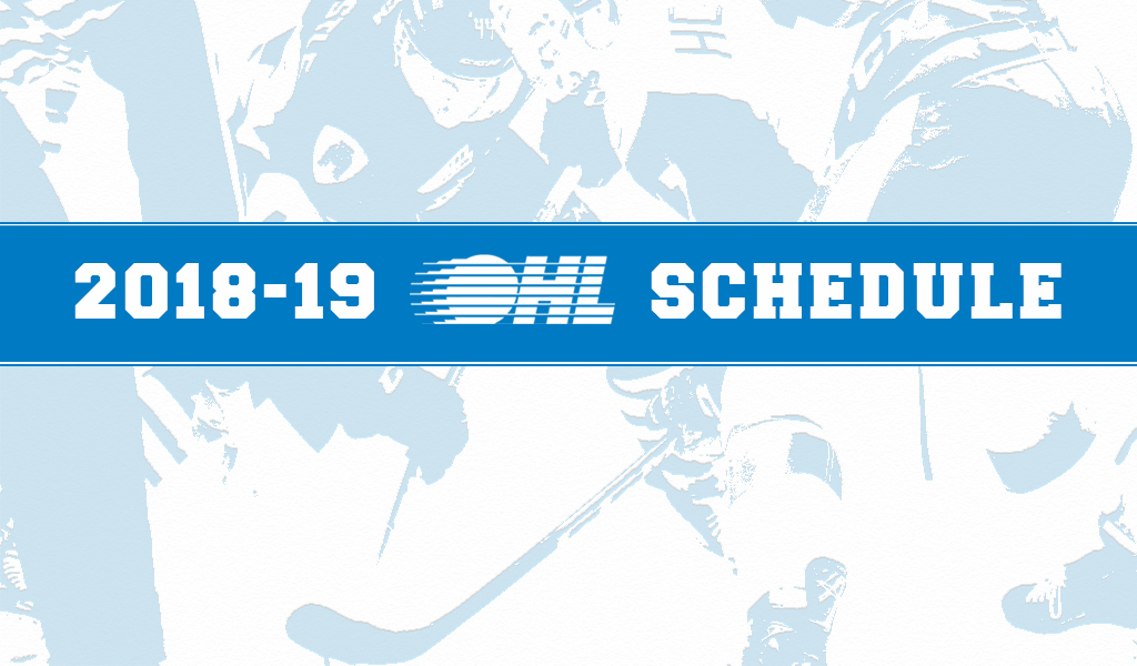 OHL Announces 2018-19 Regular Season Schedule - Ontario Hockey League