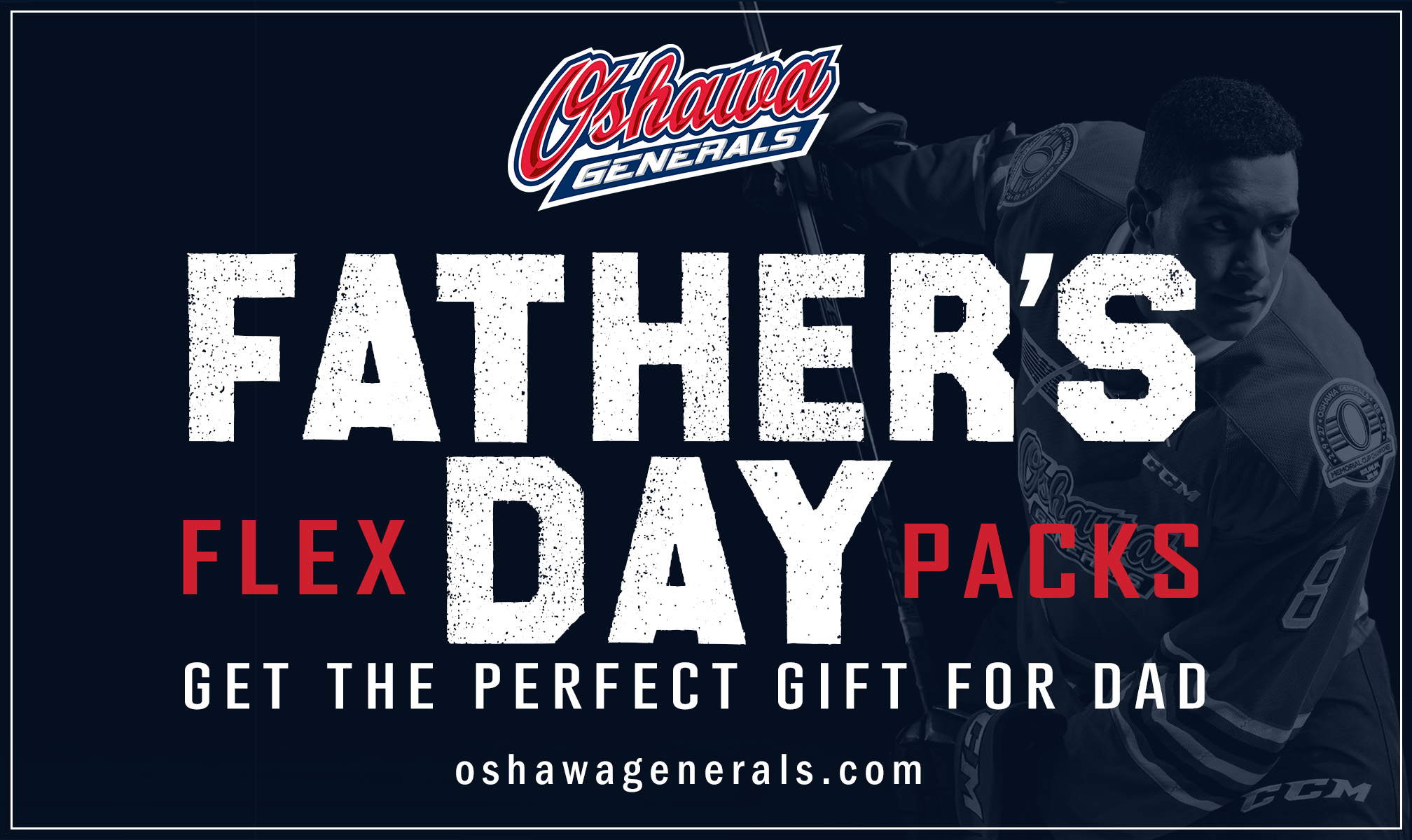 Father's Day Flex Packs Are Back! - Oshawa Generals