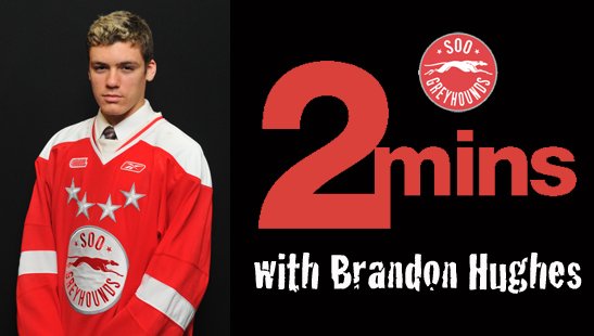 2 Minutes with Brandon Hughes - Soo Greyhounds
