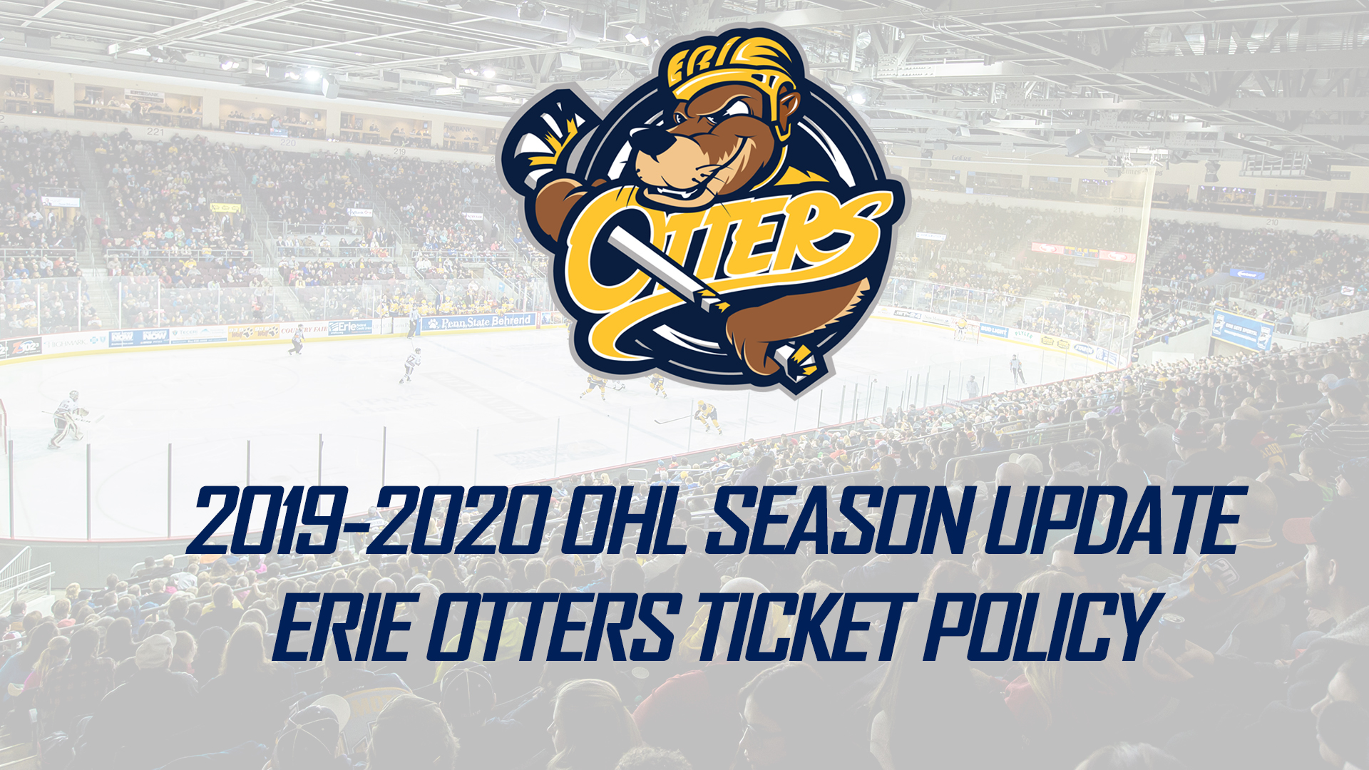 Erie Otters Announce Ticket Policy Update - Erie Otters