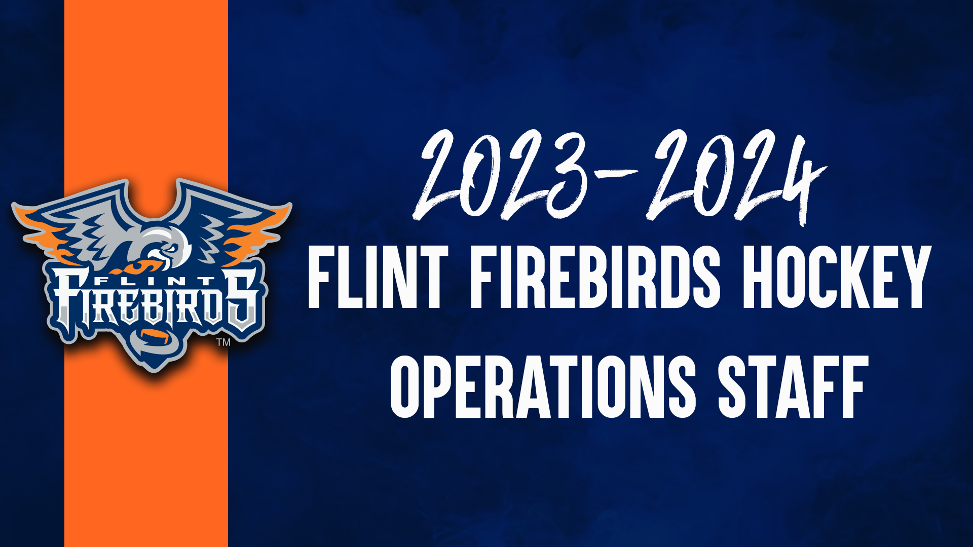 Firebirds Announce 2023-24 Hockey Operations Staff - Flint Firebirds