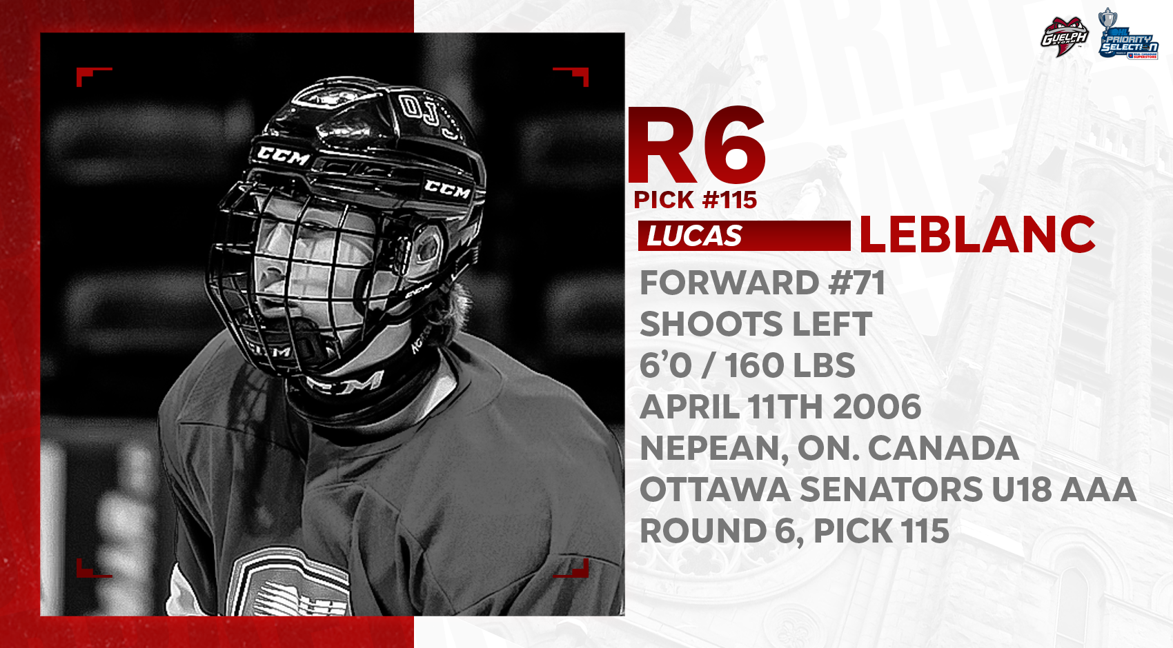 The Guelph Storm select Lucas LeBlanc 115th Overall - Guelph Storm