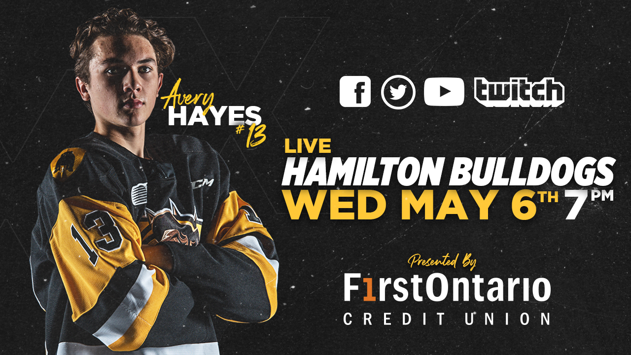 Avery Hayes LIVE Wednesday May 6th 7pm - Brantford Bulldogs