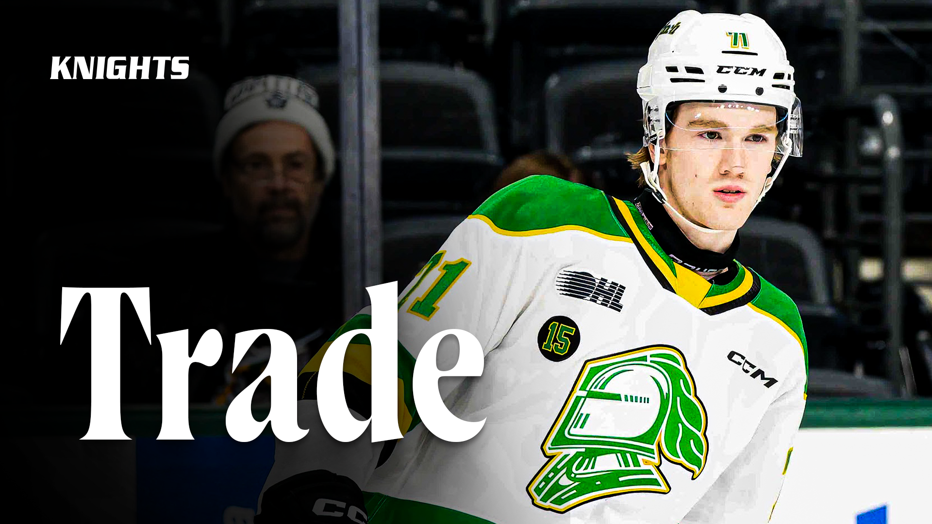 KNIGHTS ACQUIRE PICKS IN EXCHANGE FOR BUJOLD - London Knights
