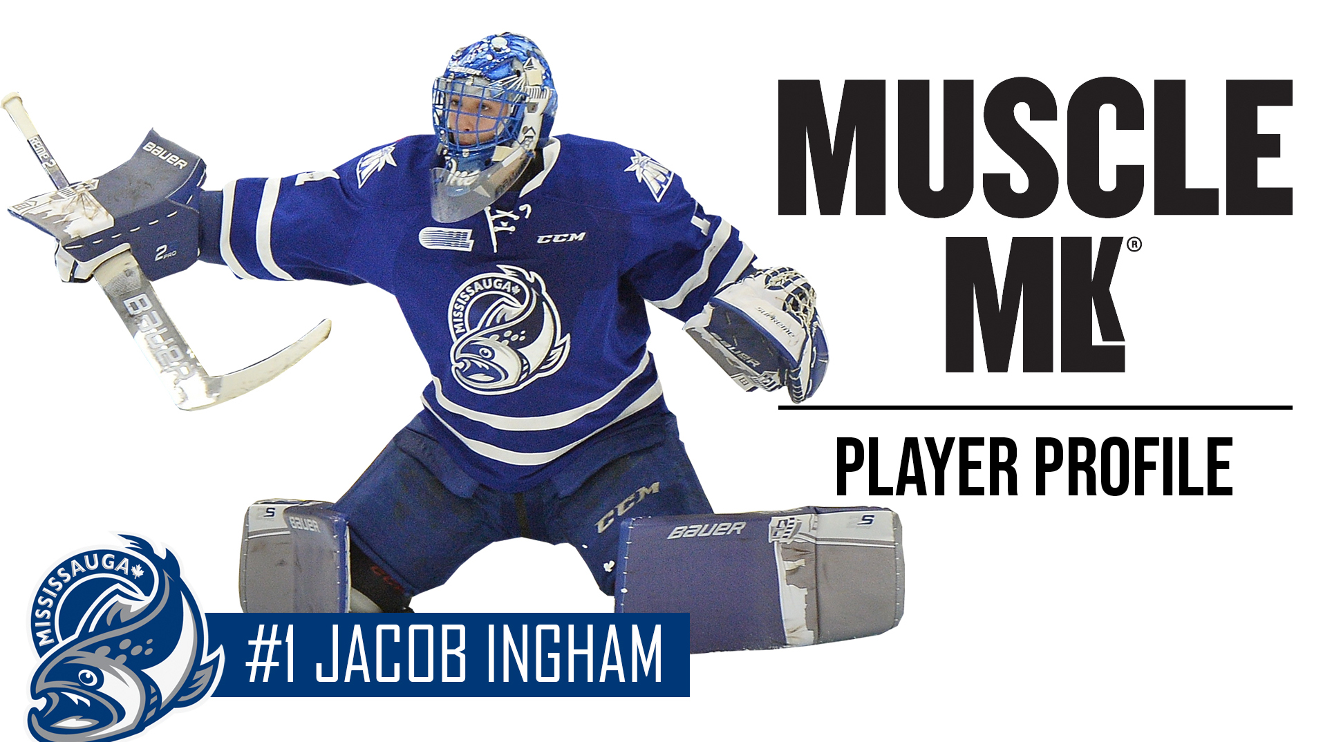 Muscle MLK Player Profile: Jacob Ingham - Mississauga Steelheads