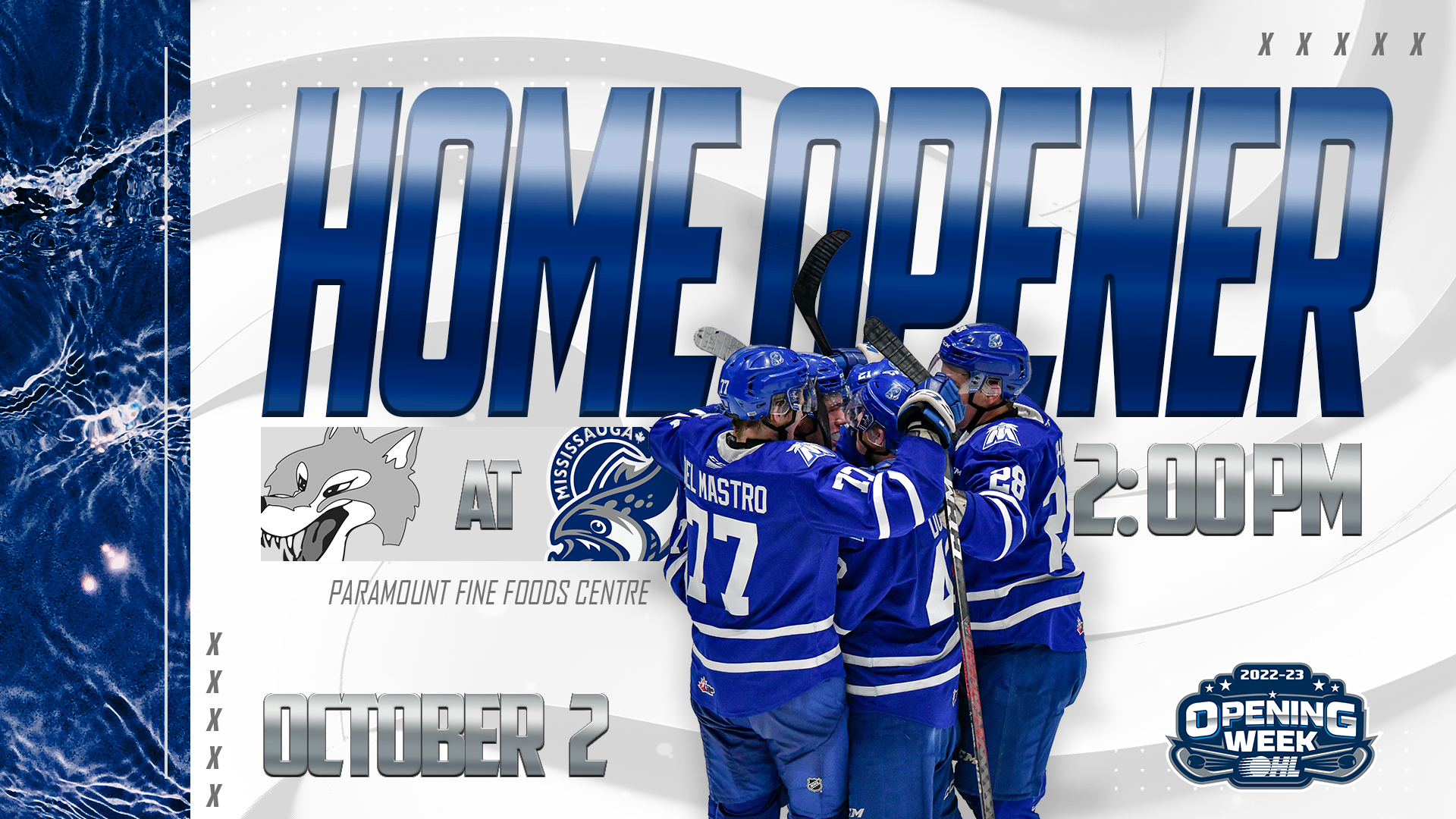 OHL Announces 2022-23 Home Openers - Mississauga Steelheads