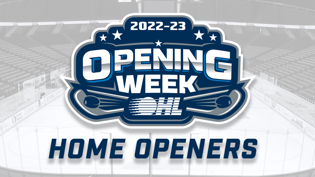 OHL Announces 2022-23 Home Openers - Canadian Hockey League