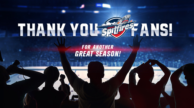 THANK YOU FANS FOR A GREAT SEASON! - Windsor Spitfires