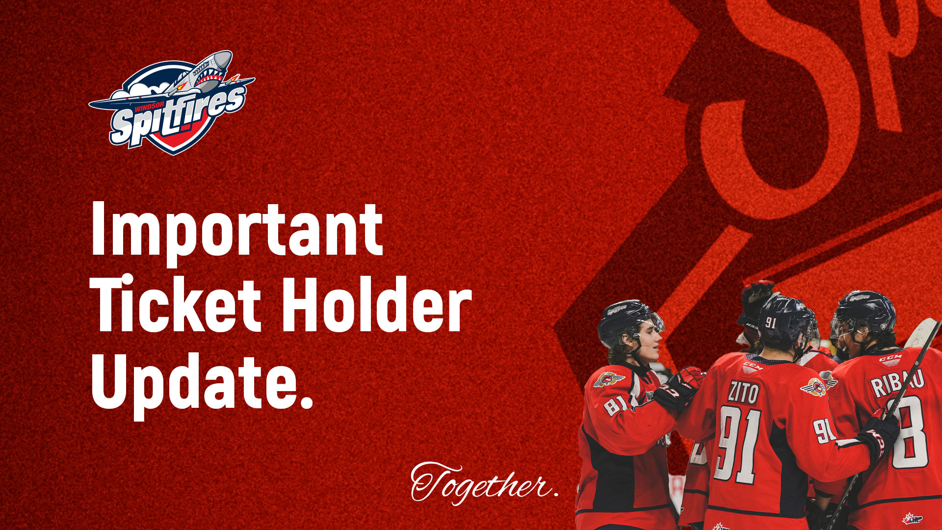 Important Ticket Holder Update. - Windsor Spitfires